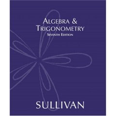Sullivan's 'Algebra and Trigonometry' + Student Solutions Manual + 4 CD ...