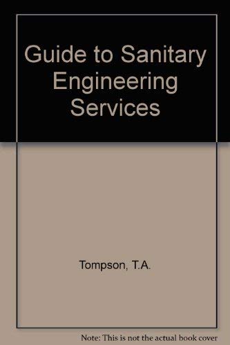 A guide to sanitary engineering services,: Tompson, T. A: 9780712107129: Amazon.com: Books