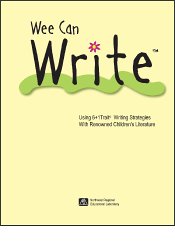 Wee Can Write: Using 6+1 Trait® Writing Strategies with Renowned ...