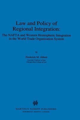 By Abbott, Frederick M. Law And Policy Of Regional Integration, The ...
