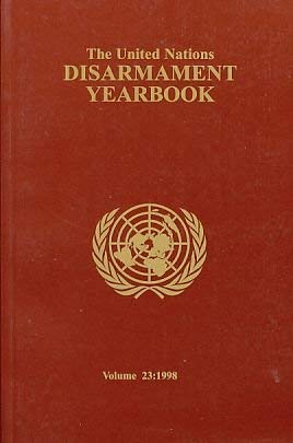 The United Nations Disarmament Yearbook, 1998: Department For ...