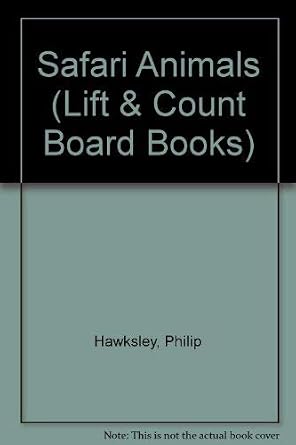 Safari Animals (Lift & Count Board Books): Amazon.co.uk: Hawksley ...
