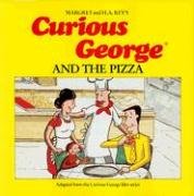 Curious George and the Pizza: Rey, Margret, Rey, H. A., Shalleck, Alan ...