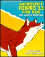 Microsoft Foxpro 2.5 for DOS: The Master Reference: Stark, Robin ...