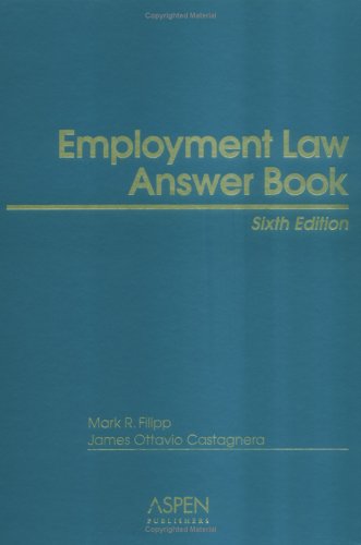 Employment Law Answer Book, Sixth Edition: 9780735552999: Human ...