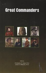 Great Commanders: James H. Willbanks, Christopher R. Gabel ...