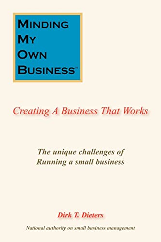 Snapklik.com : Minding My Own Business: Creating A Business That Works