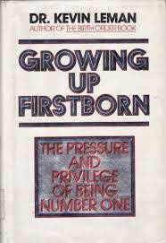 Growing Up Firstborn: Dr. Kevin Leman: Books - Amazon.ca