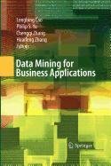 Amazon.com: Data Mining for Business Applications: 9780387571010: Cao ...