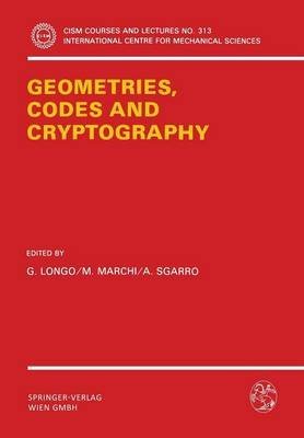 Geometries, Codes and Cryptography, (Cism International Centre for Mechanical Sciences Courses ...