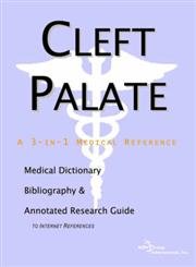Cleft Palate: A Medical Dictionary, Bibliography, And Annotated ...