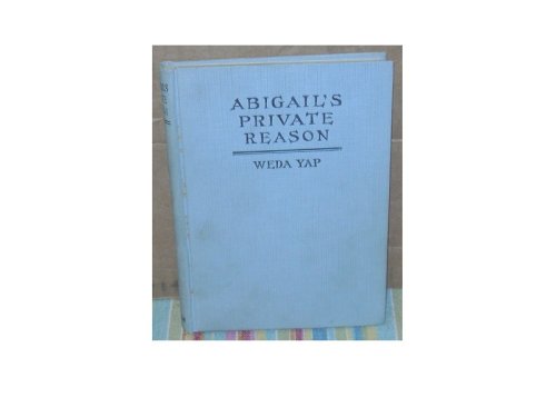 Abigail's Private Reason: Yap, Weda: Amazon.com: Books