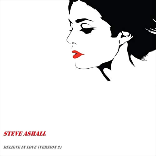 Play Believe in Love (Version 2) by Steve Ashall on Amazon Music Unlimited