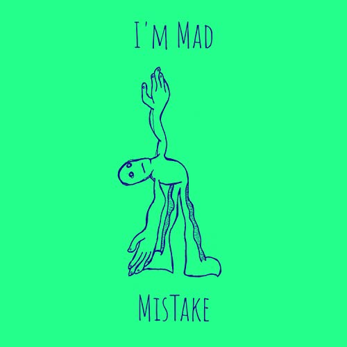 Écouter I'm Mad de The Mistake sur Amazon Music Unlimited