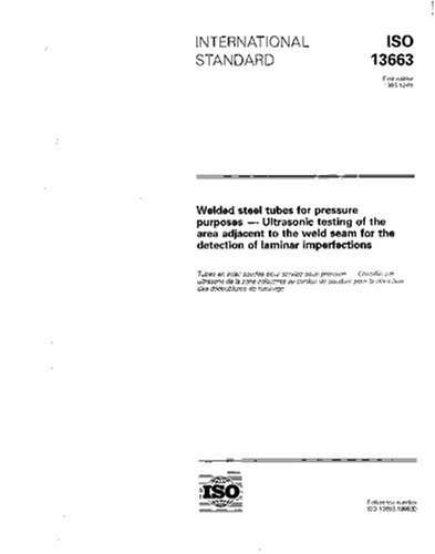 ISO 13663:1995, Welded steel tubes for pressure purposes - Ultrasonic ...