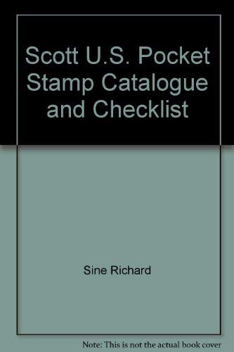 Scott U.S. Pocket Stamp Catalogue and Checklist: Sine, Richard ...