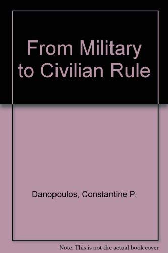 Buy From Military to Civilian Rule Book Online at Low Prices in India ...