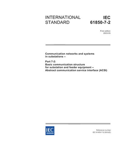Iec 61850 7 2 Ed 1 0 En 2003 Communication Networks And Systems In Substations Part 7 2