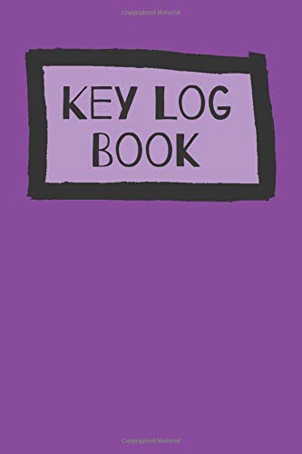Buy Key Log Book: Key Control Log: Key Control System, Key Log In and ...