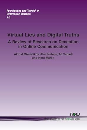 Buy Virtual Lies and Digital Truths: A Review of Research on Deception ...