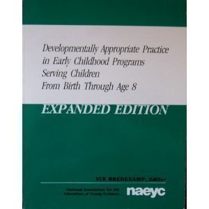 Developmentally Appropriate Practice in Early Childhood Programs ...