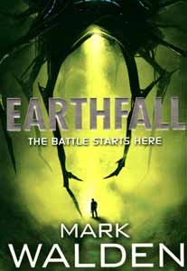Earthfall: Walden, Mark: 9781471340161: Amazon.com: Books