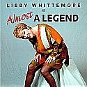Libby Whittemore - Almost a Legend - Amazon.com Music