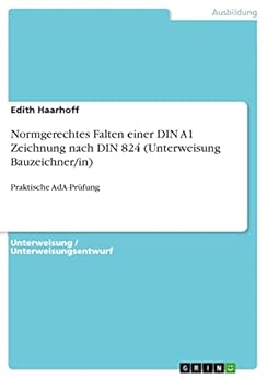 Normgerechtes Falten einer DIN A1 Zeichnung nach DIN 824 (Unterweisung ...