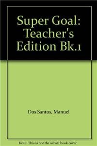 Buy Super Goal - Book 1 (Beginning) - Teacher's Edition: Bk.1 Book ...