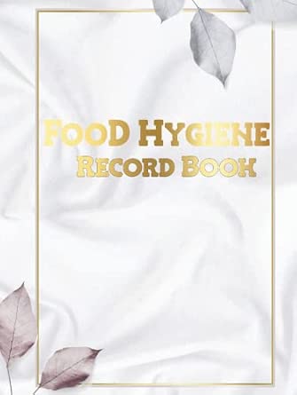 Food Hygiene Record Book: Food Temperature Log Book with Inventory ...
