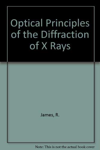 Amazon.com: Optical Principles of the Diffraction of X-Rays ...