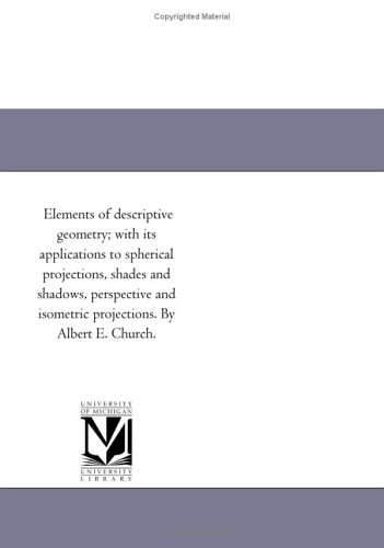 Amazon.com: Elements of descriptive geometry; with its applications to ...