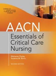 AACN Essentials of Critical Care Nursing 2nd (second) edition ...