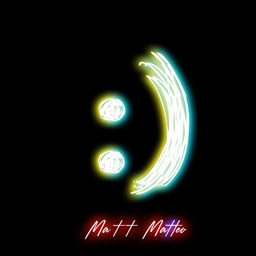 Play Matt Matteo by Matt Matteo on Amazon Music