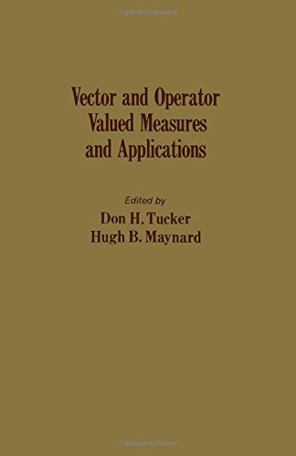 Amazon | Vector and Operator Valued Measures and Applications | Tucker ...