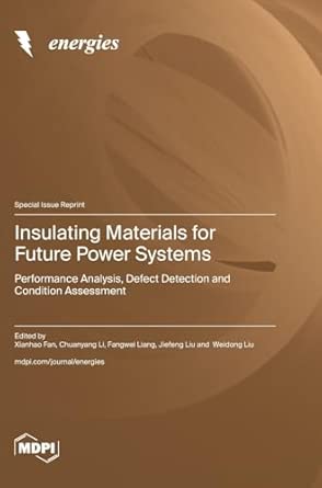 Insulating Materials for Future Power Systems: Performance Analysis, Defect Detection and ...