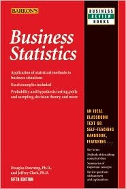 Business Statistics 5th (fifth) edition Text Only: Douglas Downing ...