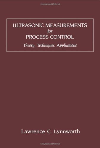 Ultrasonic Measurements for Process Control: Theory, Techniques ...