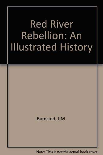 Red River Rebellion: An Illustrated History: Amazon.co.uk: Bumsted, J ...