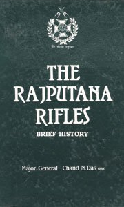 The Rajputana Rifles: Brief history: Das, Chand N: 9788185972732 ...
