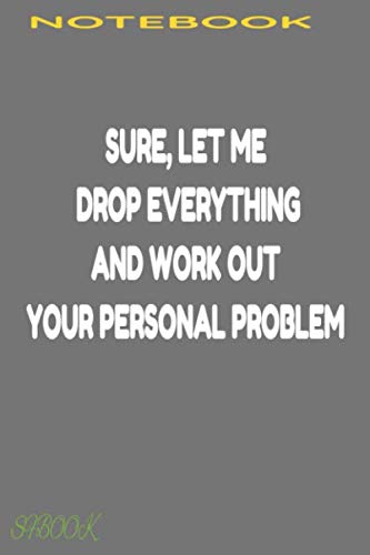 Sure, let me drop everything and work out your personal problem: Lined ...