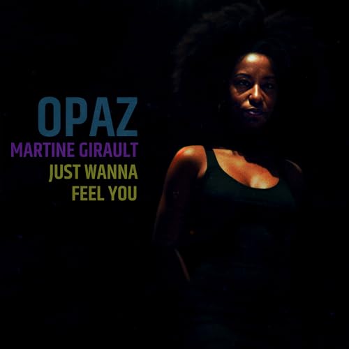 Just Wanna Feel You by Opaz on Amazon Music - Amazon.co.uk