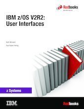 IBM Z/Os V2r2 - User Interfaces: IBM Redbooks: 9780738441016: Amazon.com: Books
