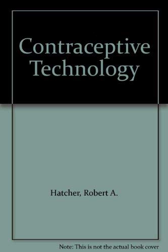 Contraceptive Technology (Contraceptive Technology): Robert Anthony ...