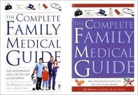 The Complete Family Medical Guide: Safe and Practical Advice for the ...