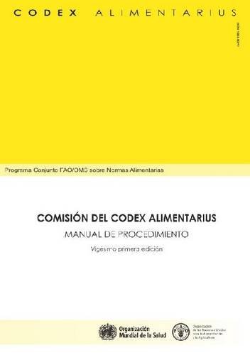 Procedural Manual of the Codex Alimentarius Commission: Spanish Edition ...