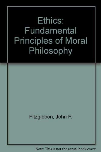Buy Ethics: Fundamental Principles of Moral Philosophy Book Online at ...