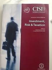 Investment, Risk & Taxation: CISI Investment Advice Diploma Workbook ...