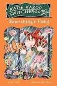 Katie Kazoo, Switcheroo, Something's Fishy: Nancy E. Krulik ...