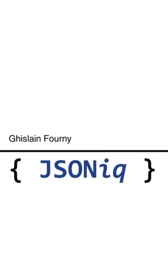 Amazon.com: JSONiq: The SQL of NoSQL: 9781489530370: Fourny, Ghislain, Brantner, Matthias ...